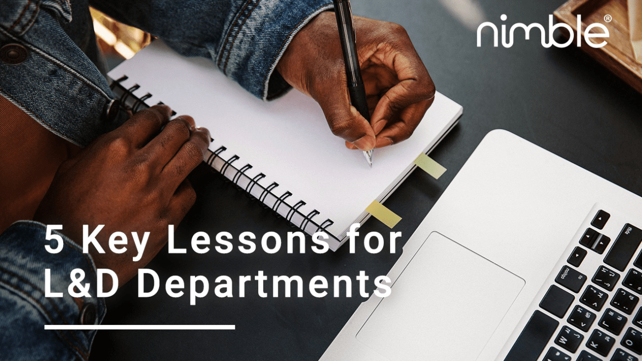 5 Key Lessons for Learning and Development Departments - Nimble Author ...